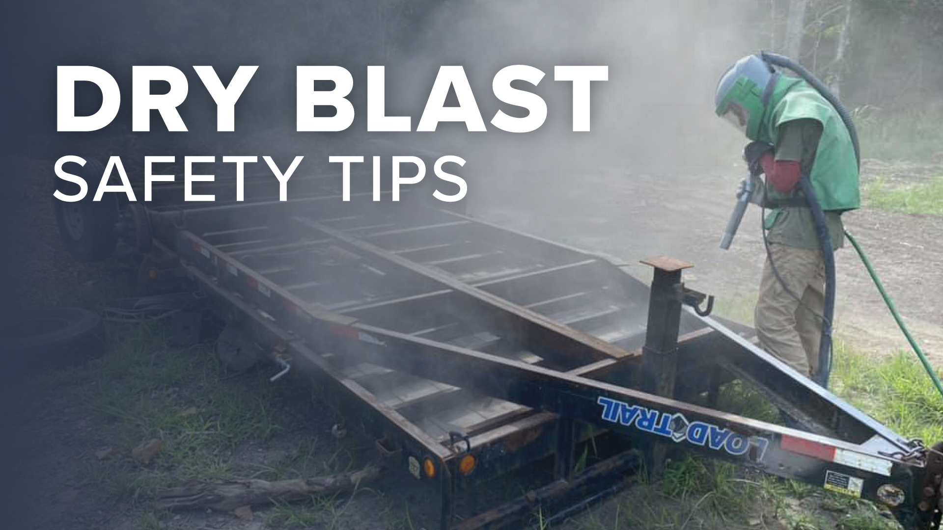 Dry Blasting Safety Tips