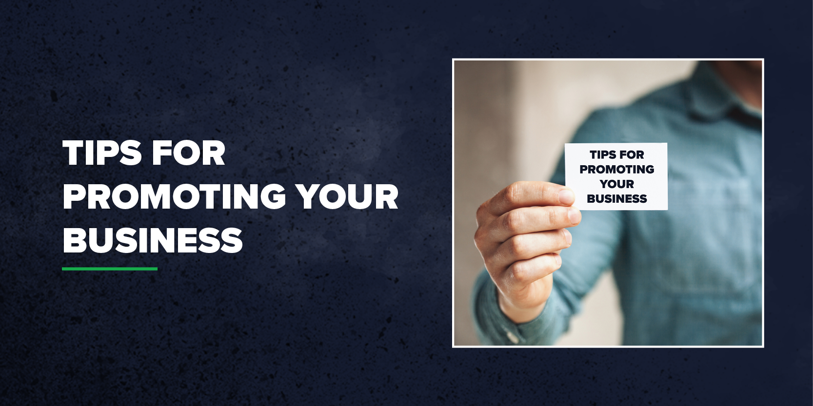 Tips For Promoting Your Business